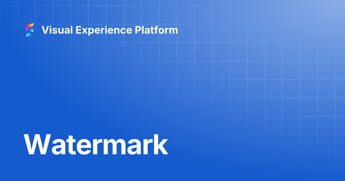 Watermark | Visual Experience Platform