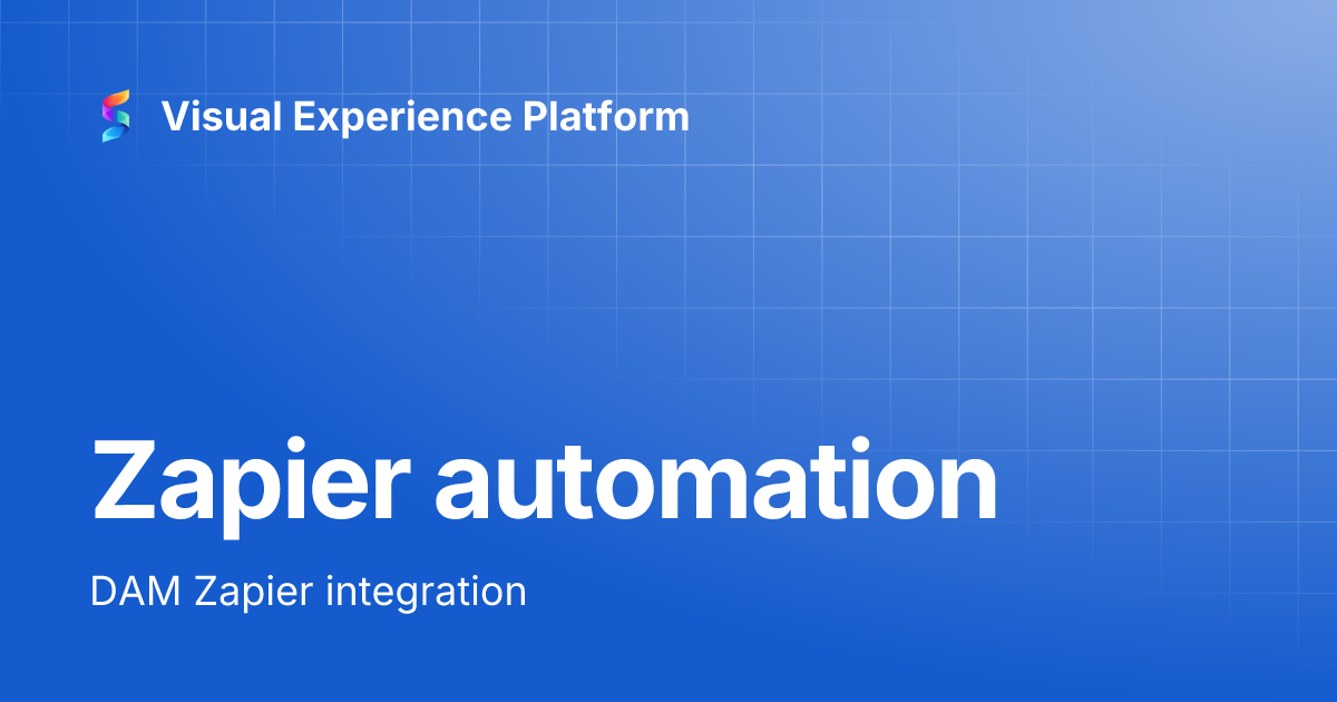 Zapier automation | Visual Experience Platform