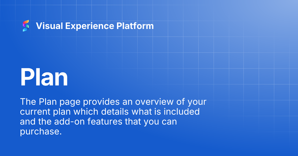 Plan | Visual Experience Platform