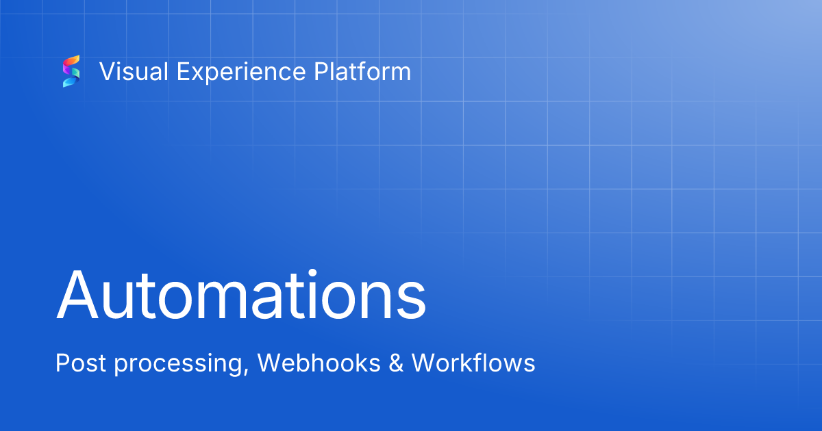 Automations | Visual Experience Platform