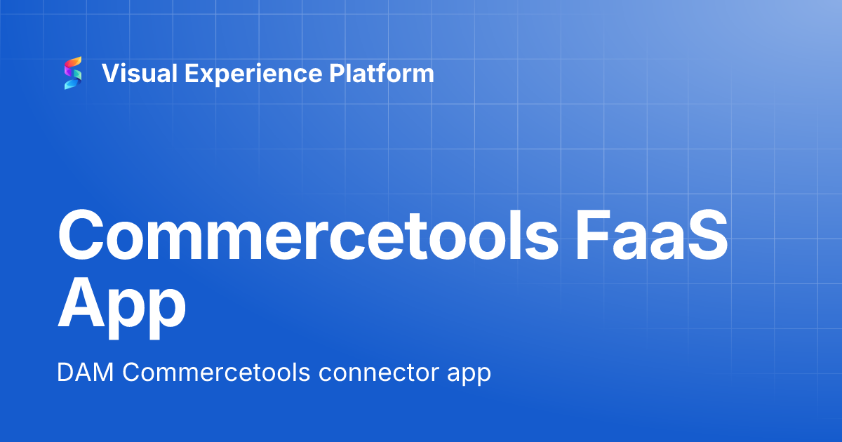 Commercetools FaaS App | Visual Experience Platform
