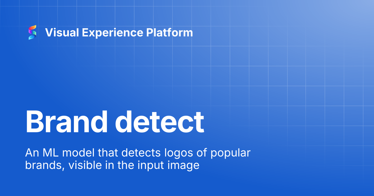 Brand detect | Visual Experience Platform