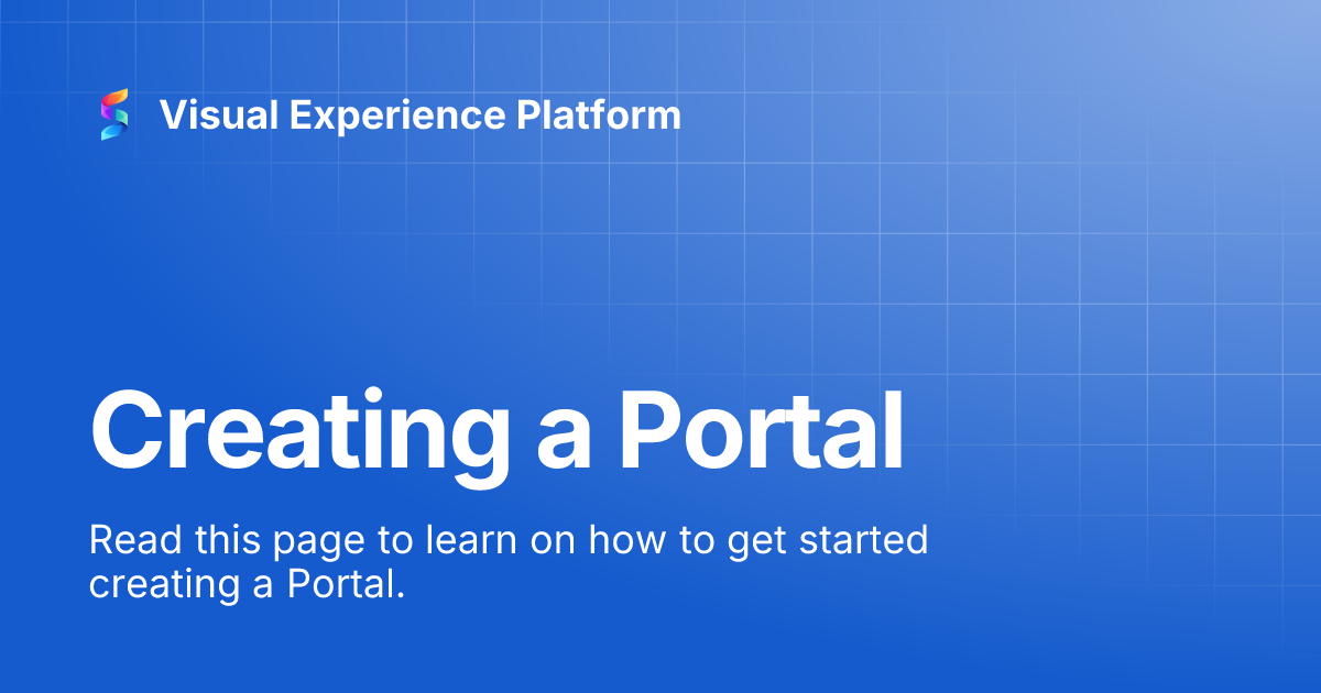 Creating a Portal | Visual Experience Platform