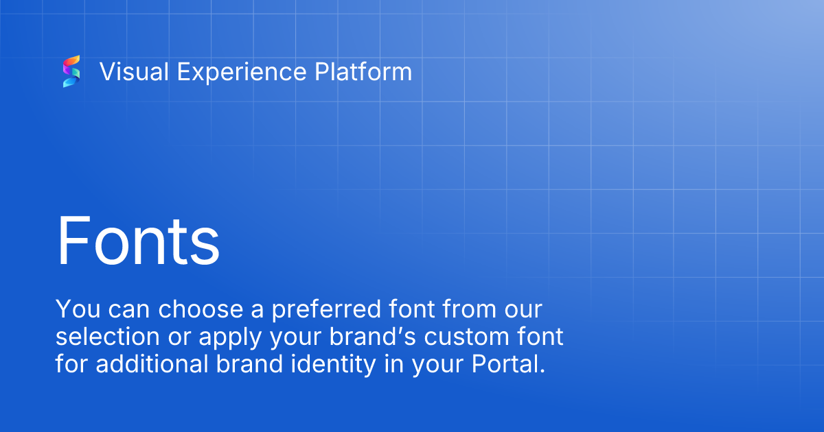 Fonts | Visual Experience Platform